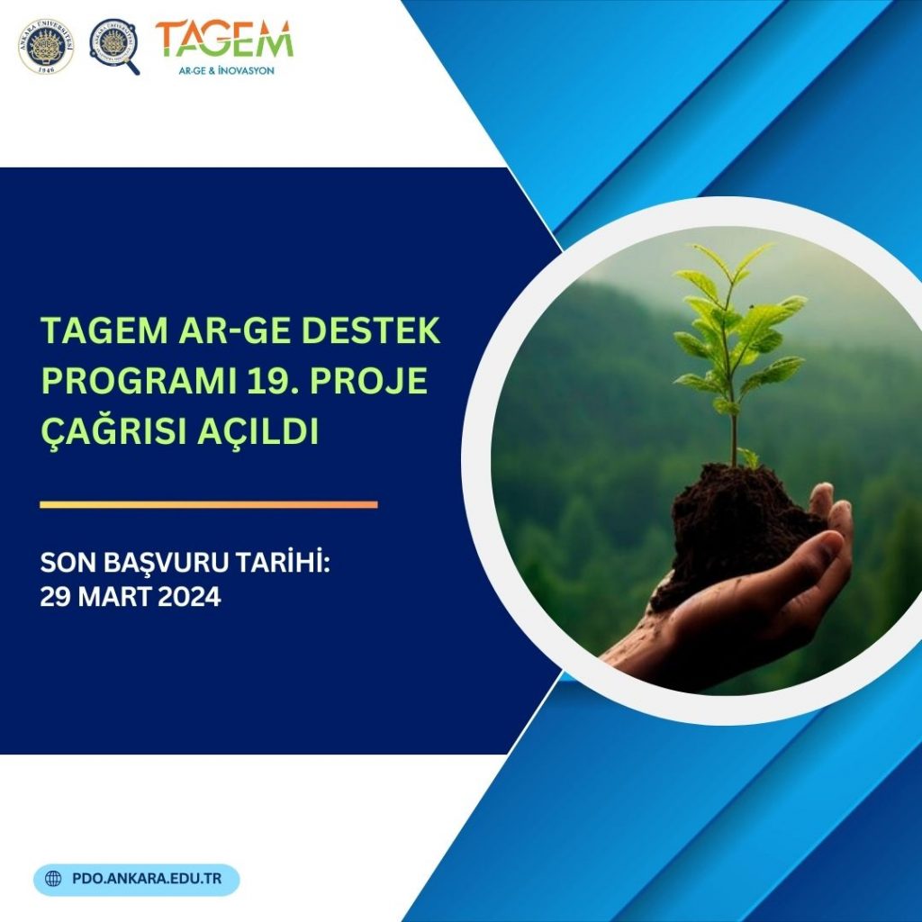 TAGEM AR-GE DESTEK PROGRAMI 19. PROJE ÇAĞRISI AÇILDI! – Proje Destek Ofisi